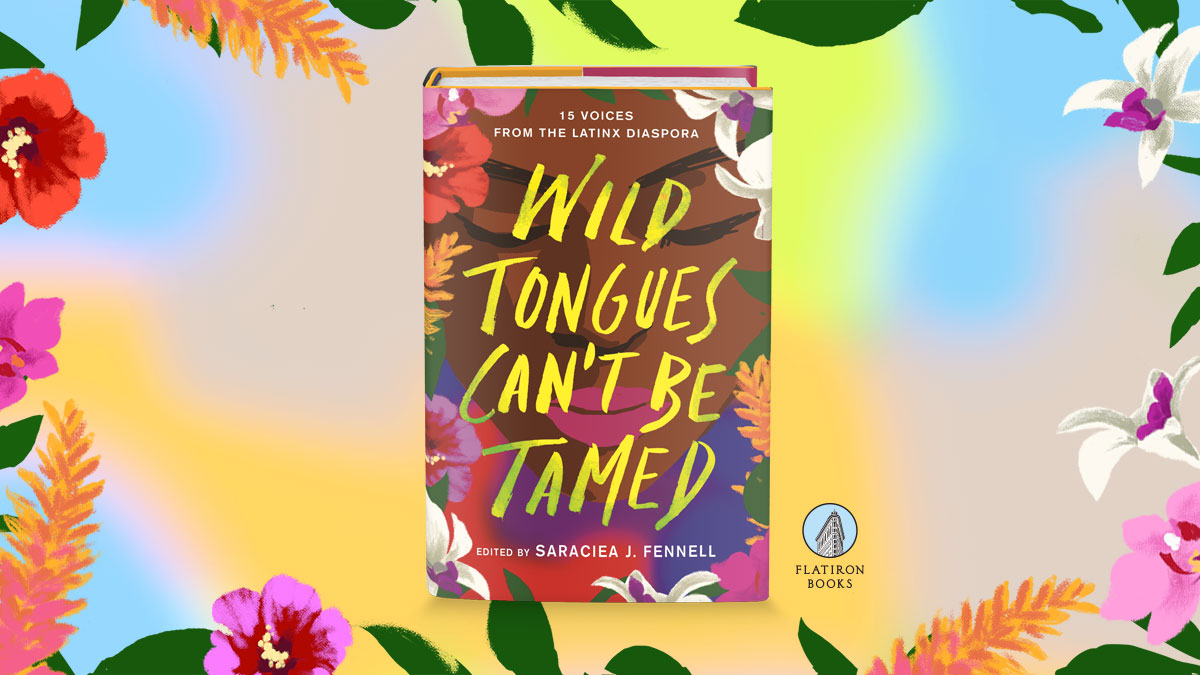 Wild Tongues Can't Be Tamed by Saraciea J. Fennell | Flatiron Books