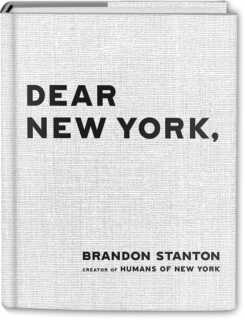 Dear New York - Brandon Stanton - St. Martin’s Press