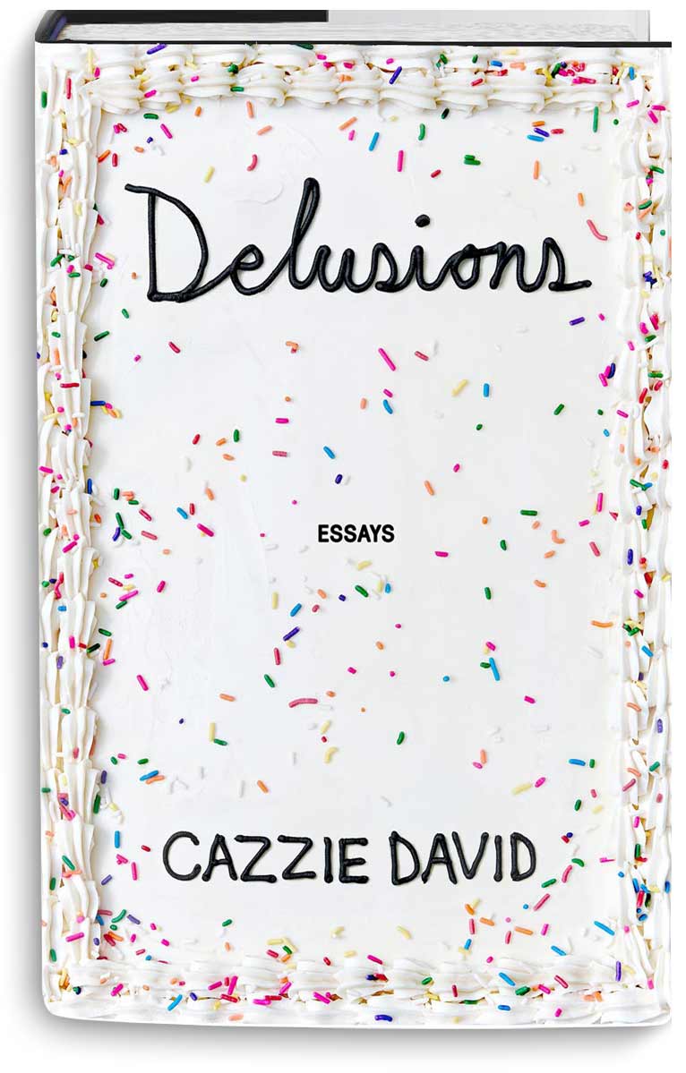 Delusions - Cazzie David - St. Martin’s Press