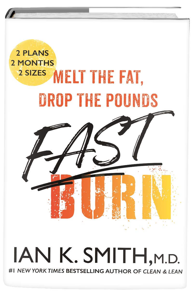 Fast Burn — Ian K. Smith, M.D. — St. Martin’s Press