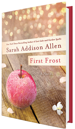First Frost - Sarah Addison Allen - St. Martin’s Press