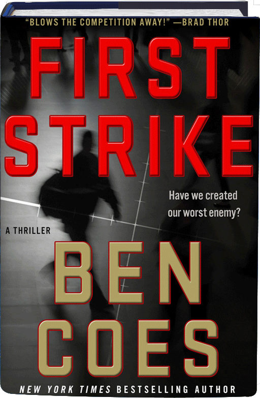 First Strike - Ben Coes - St. Martin’s Press