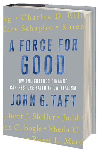 A Force For Good - John G. Taft - St. Martin’s Press
