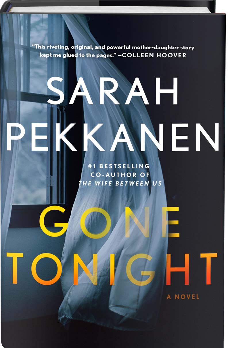 Gone Tonight - Sarah Pekkanen - St. Martin’s Press
