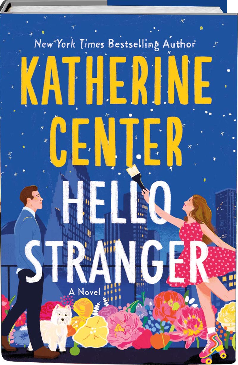Hello Stranger - Katherine Center - St. Martin’s Press