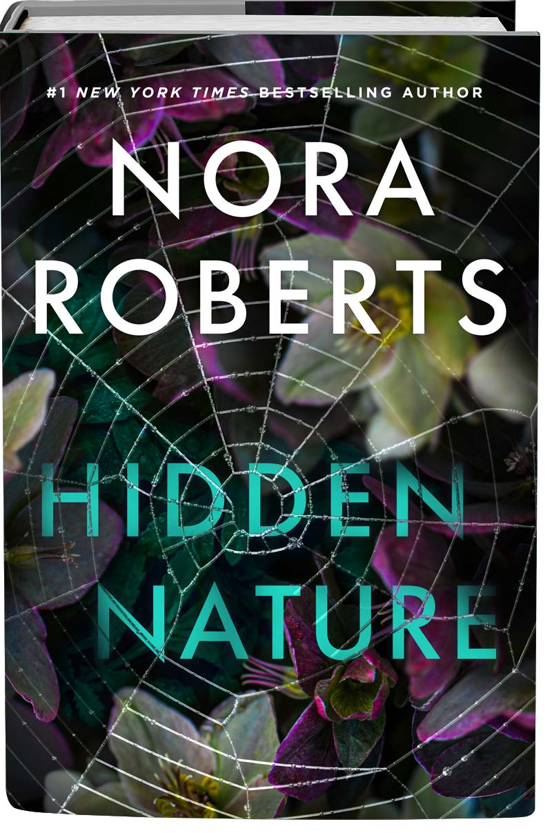 Hidden Nature - Nora Roberts - St. Martin’s Press