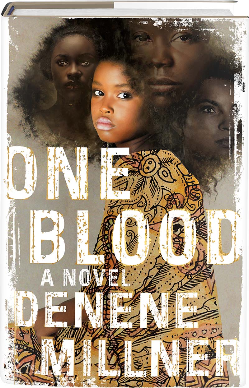 One Blood - Denene Miller - St. Martins Press