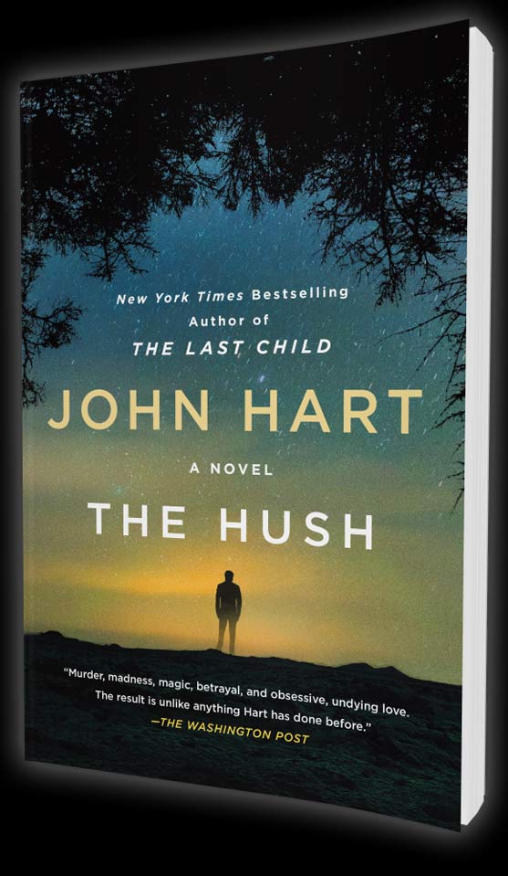 The Hush - John Hart - St. Martin’s Press
